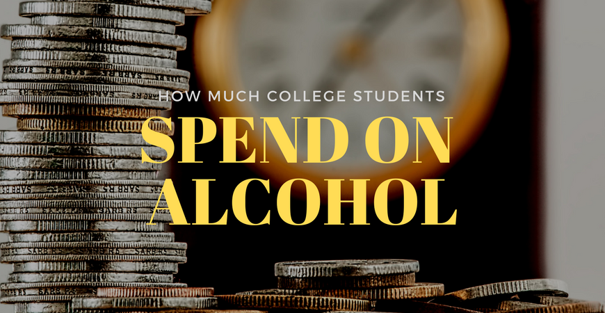 How Much College Students Spend On Alcohol Party 0 How Much College Students Spend On Alcohol Party 0